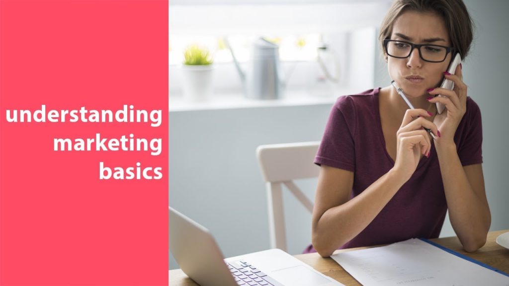 marketing 101, understanding marketing basics, and fundamentals ...